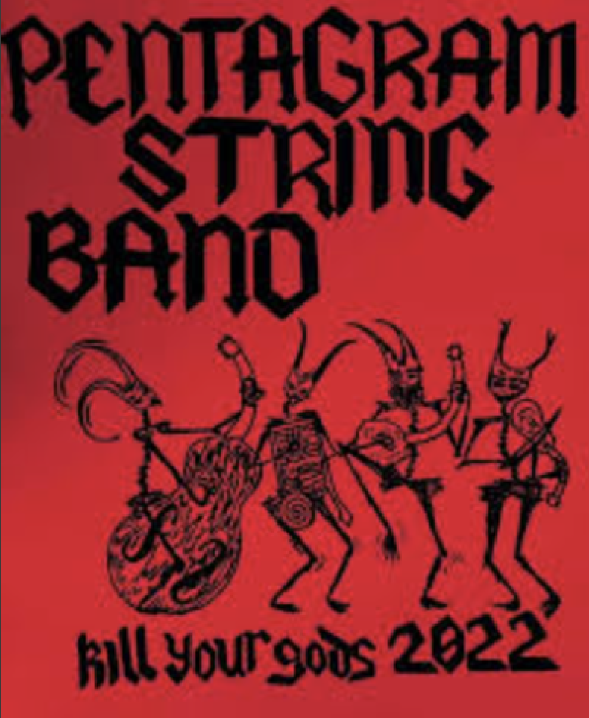 The Pentagram String Band, Gipsy Rufina, and Yes Ma'am