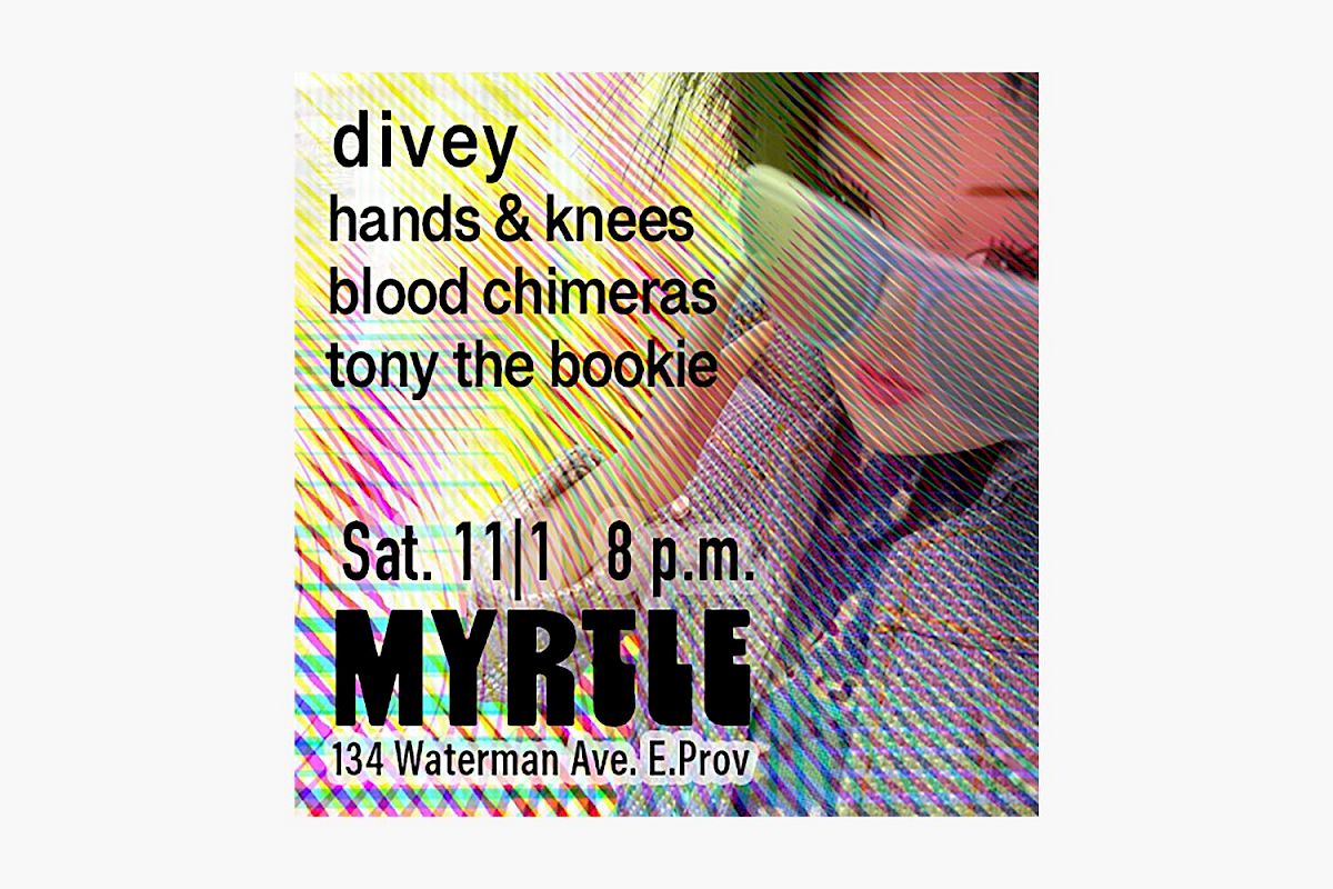 Divey / Hands & Knees / Blood Chimeras / Tony the Bookie